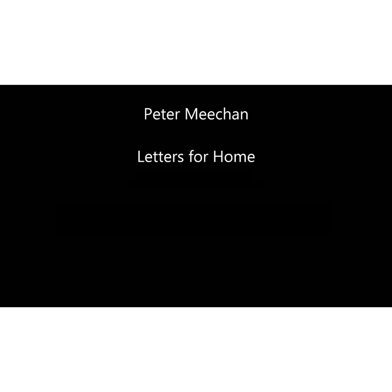 Letters for Home by Peter Meechan | Tapestry Music
