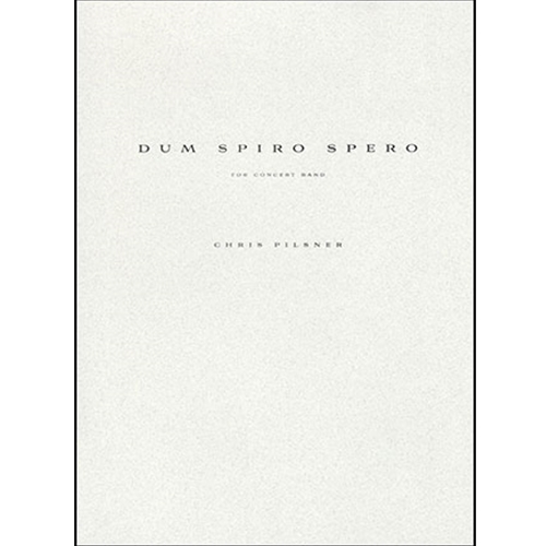 Dum Spiro Spero by Chris Pilsner | Tapestry Music