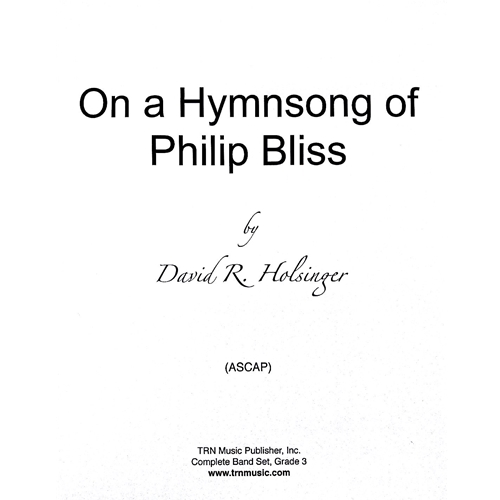 On A Hymnsong of Philip Bliss by David Holsinger | Tapestry Music